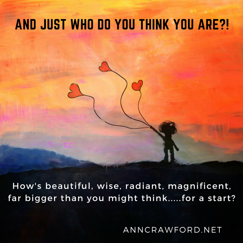 And Just Who Do You Think You Are? – Ann Crawford